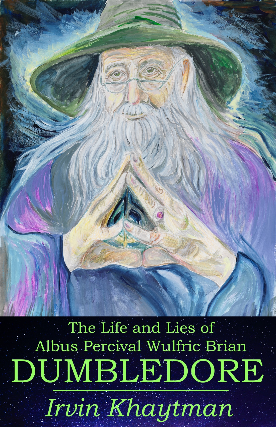 Dumbledore: The Life and Lies – A new book by Irvin Khaytman